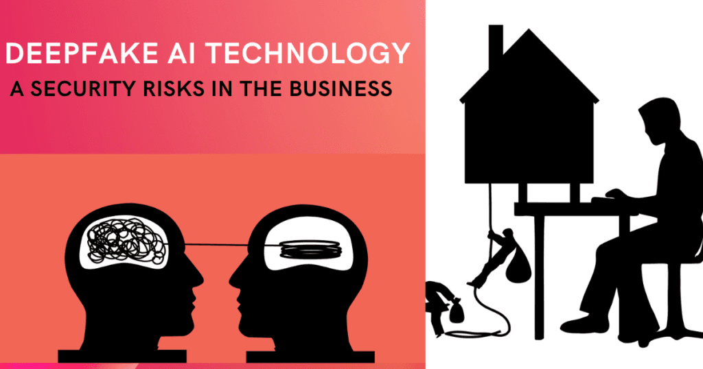 Deepfake AI Technology: Security Risks in the Business